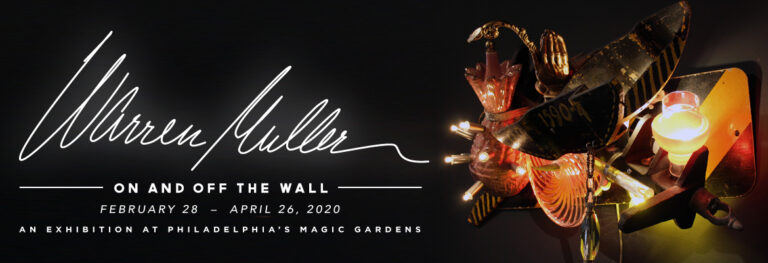 Warren Muller: On and Off the Wall - Philadelphia's Magic Gardens